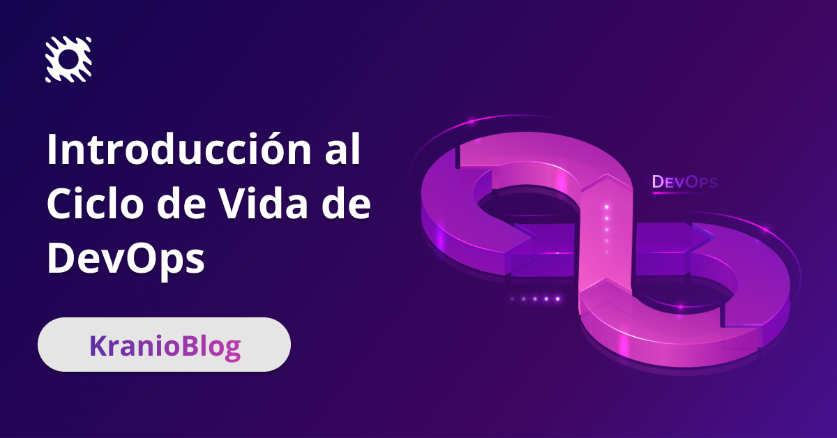 Blog: Introducción al Ciclo de Vida de DevOps