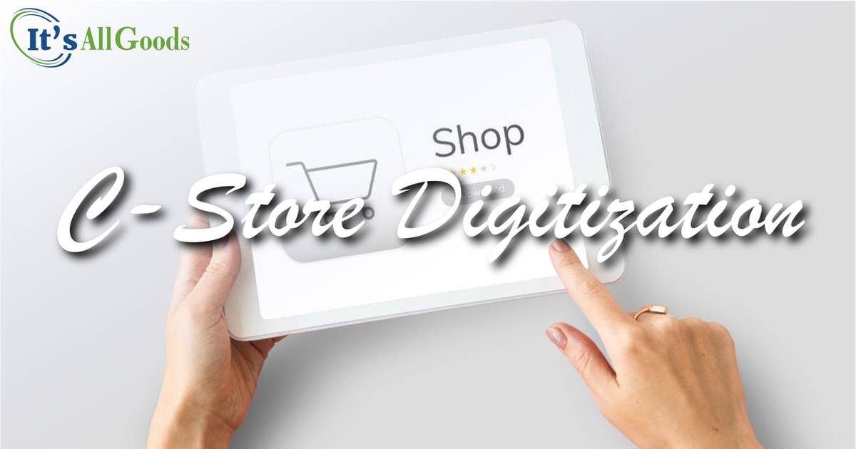 The Future of C-Stores: Digitization