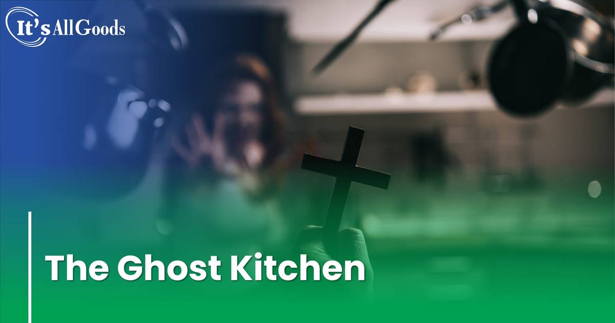 The Ghost Kitchen
