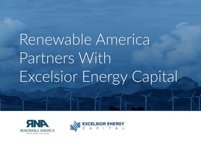 Renewable America Announces a New $150M Partnership With Excelsior ...