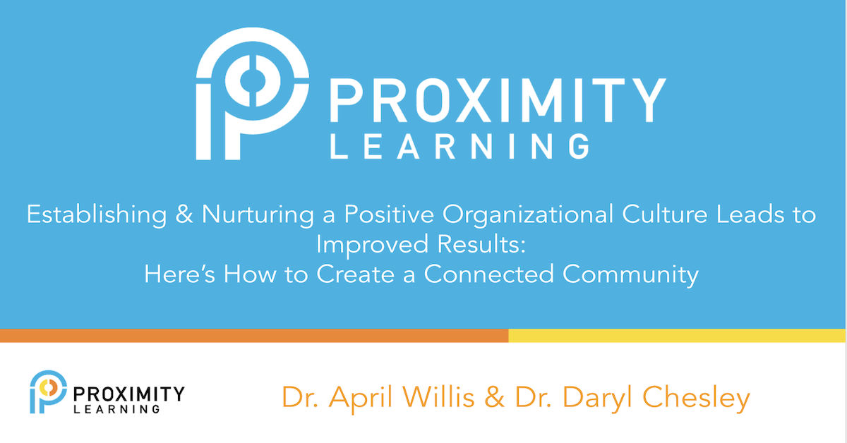 Establishing A Positive Organizational Culture - Proximity Learning