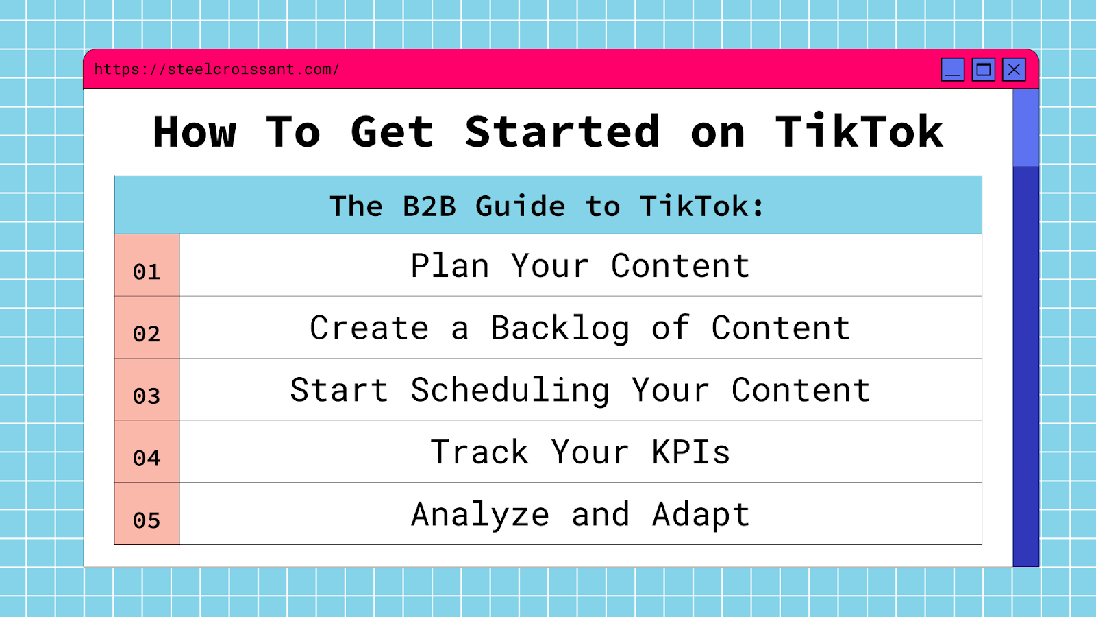 Get On Board With B2B TikTok Marketing: 8 Content Ideas to Inspire You | Steel Croissant