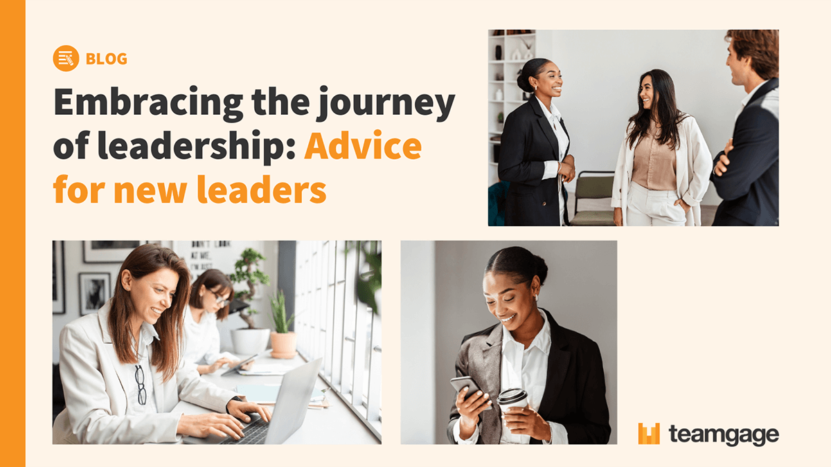Embracing the journey of leadership: Advice for new leaders