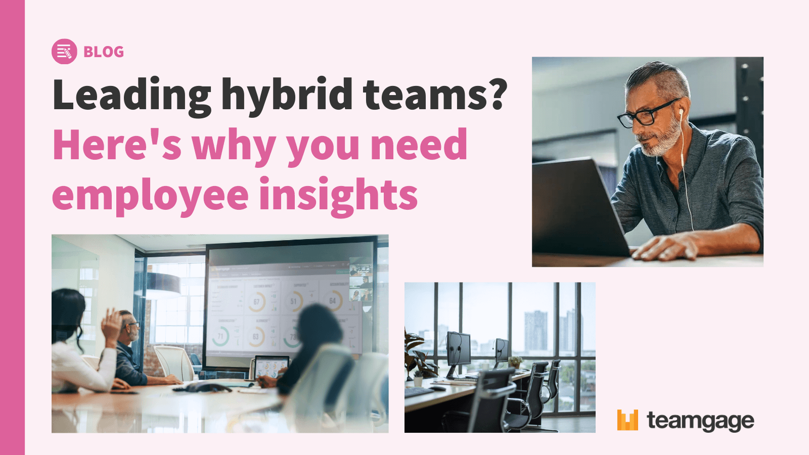 Leading hybrid teams? Here's why you need employee insights