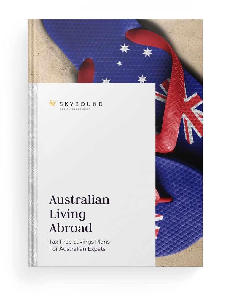 Skybound Wealth Management | Australian Living Abroad