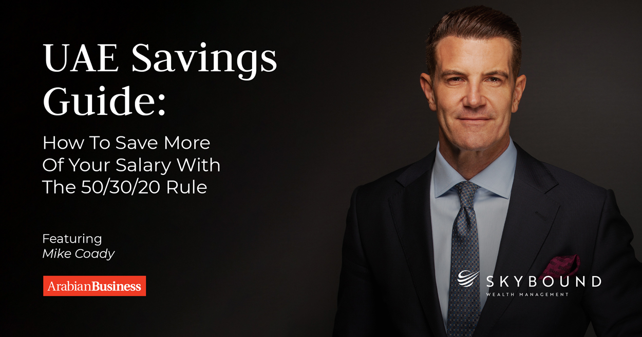 Skybound Wealth Management | UAE Savings Guide: How To Save More Of ...