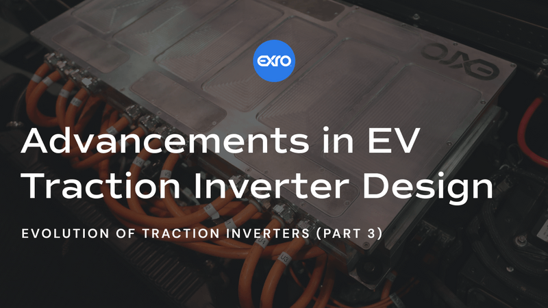 Traction Inverter Design: Advances in Electric Vehicle Inverter Design