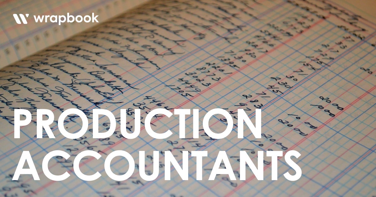 Production Accountants: The 21 Most Asked Questions | Wrapbook