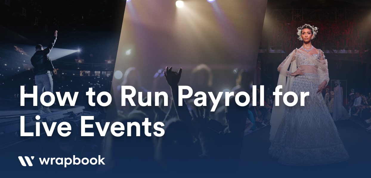 How to Run Payroll for Live Events | Wrapbook
