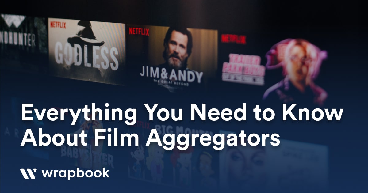 Everything You Need To Know About Film Aggregators | Wrapbook