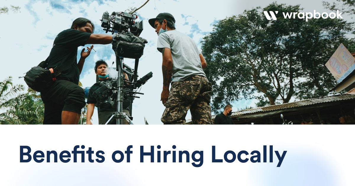 The Benefits of Hiring Local for Out-of-Town Shoots | Wrapbook
