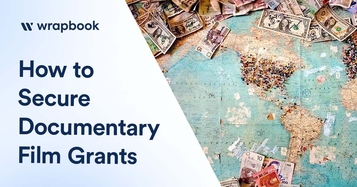 Documentary Grants: Building a Proposal & How to Apply | Wrapbook
