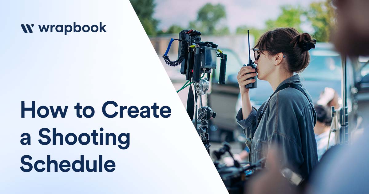 How to Create a Shooting Schedule (Template Included) | Wrapbook