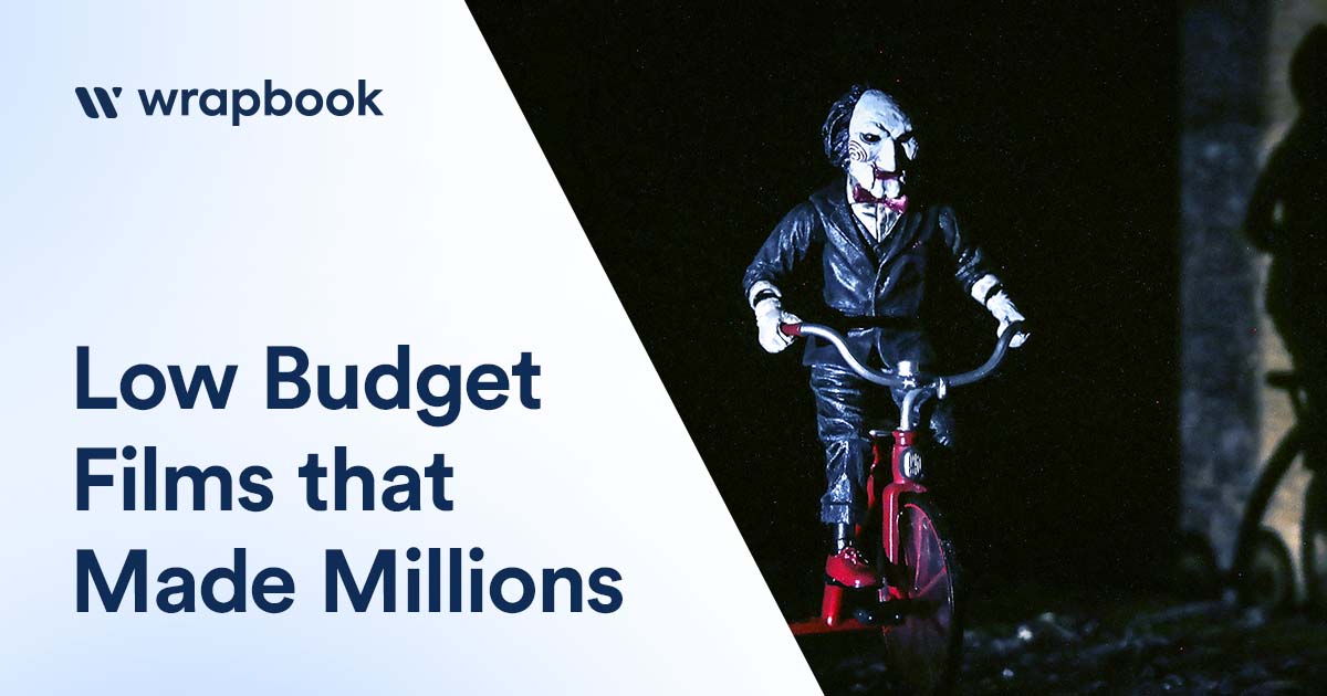 Low Budget Movies That Made Millions | Wrapbook