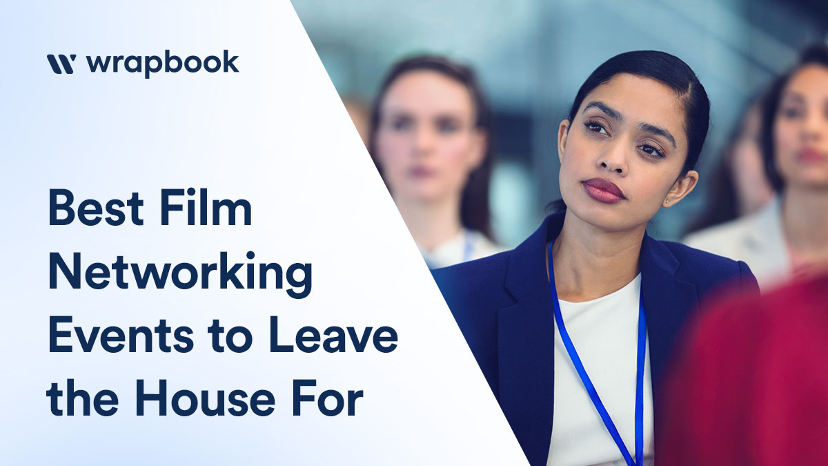 Best Film Networking Events to Leave the House For | Wrapbook