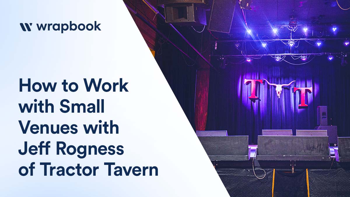 How to Work with Small Venues with Jeff Rogness of Tractor Tavern ...