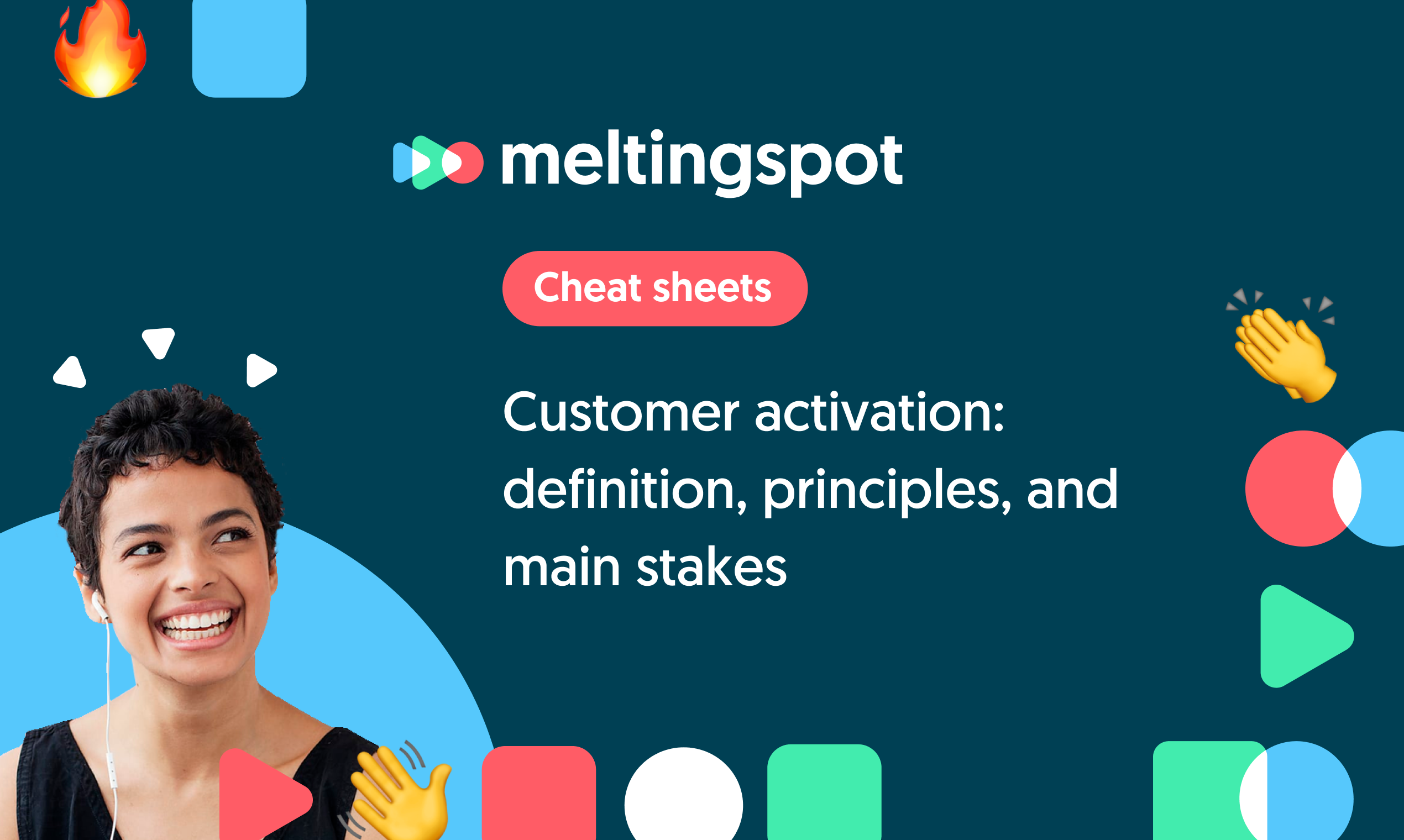 Customer Activation: Definition, Principles, and Main Stakes