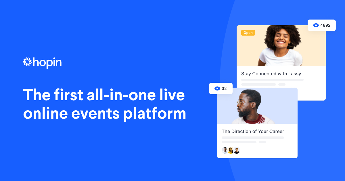 Why Hopin? Learn Why Virtual Event Organizers Choose Us | Hopin