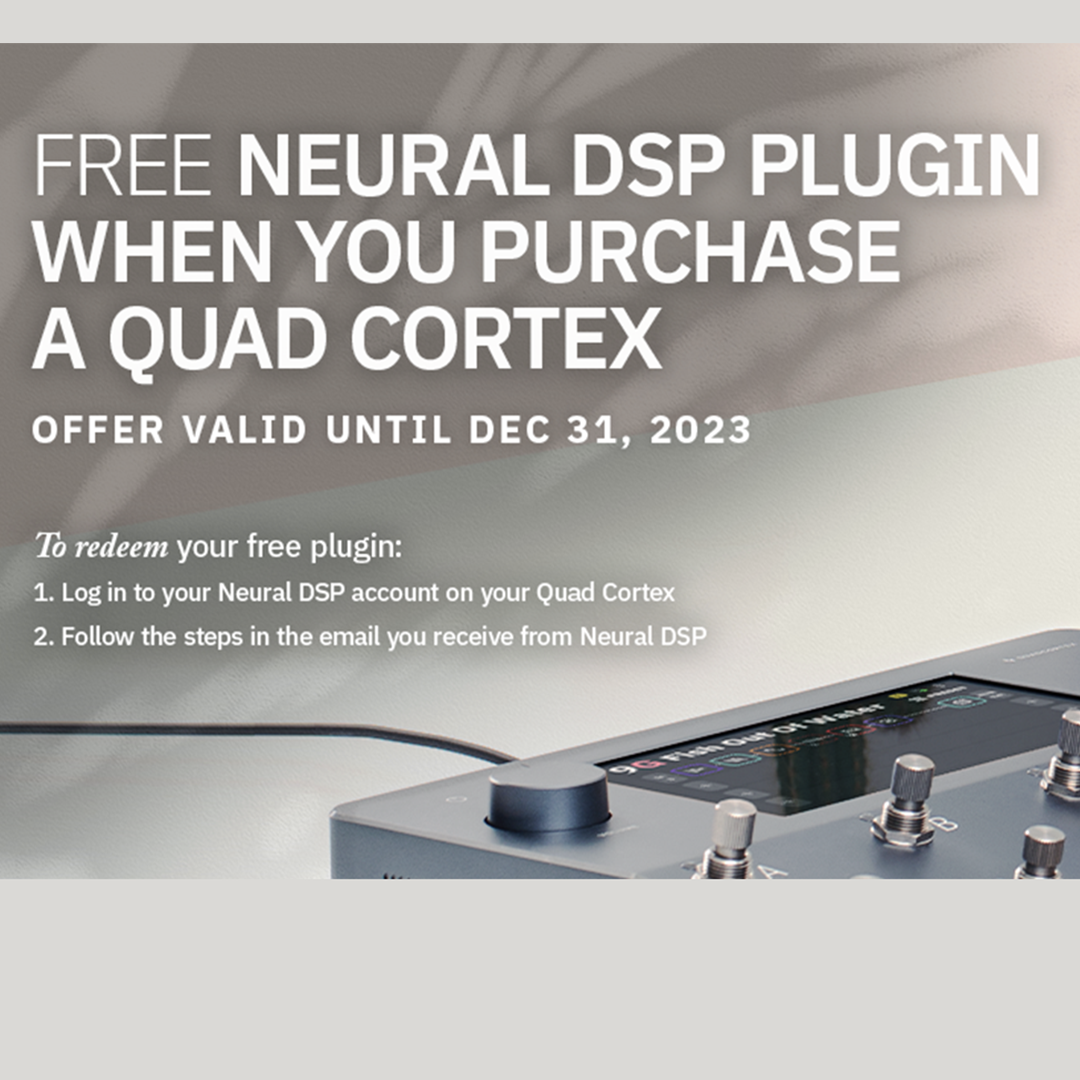RD news | Buy Quad Cortex and get ANY Neural DSP plugin for FREE