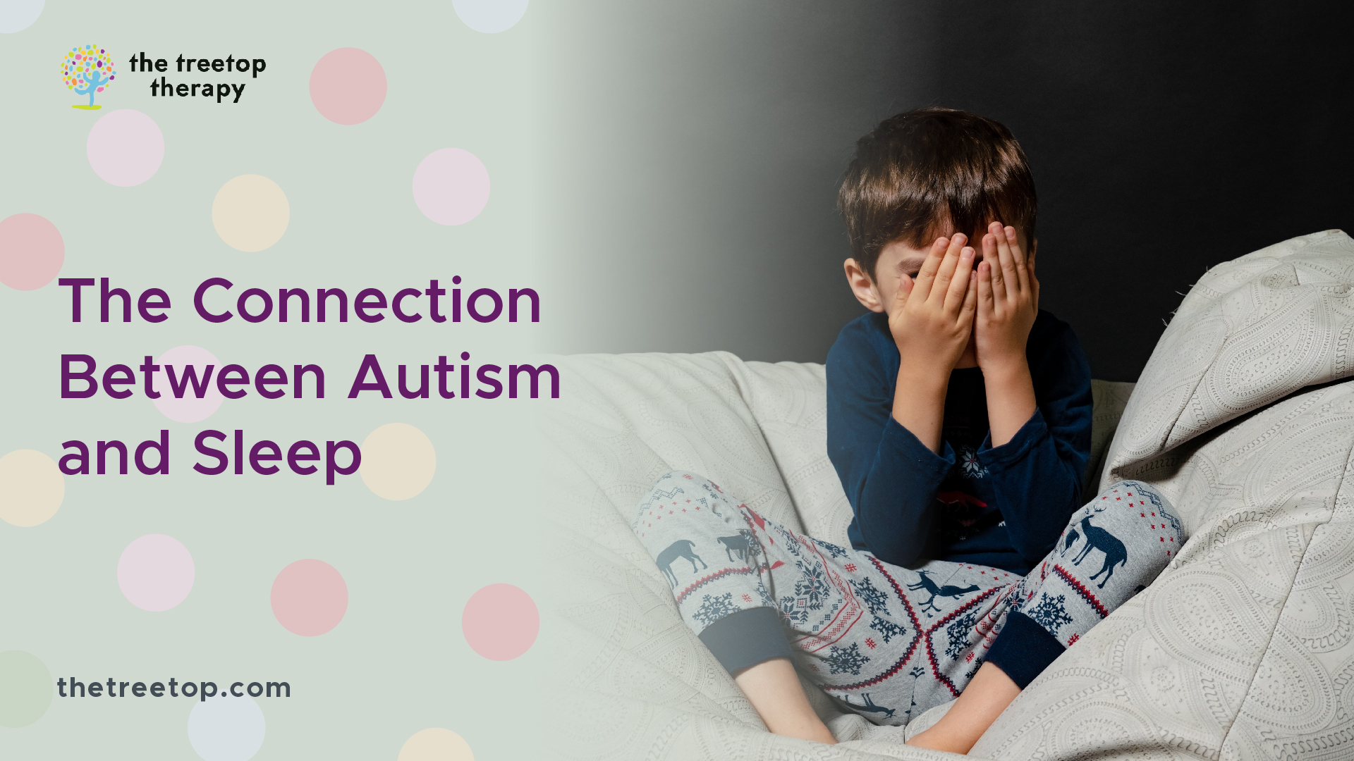 Autism and Sleep: Problems & Solutions