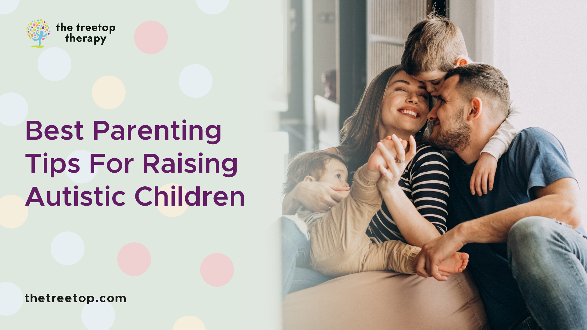 7 Practical Tips to Raising A Child With Autism