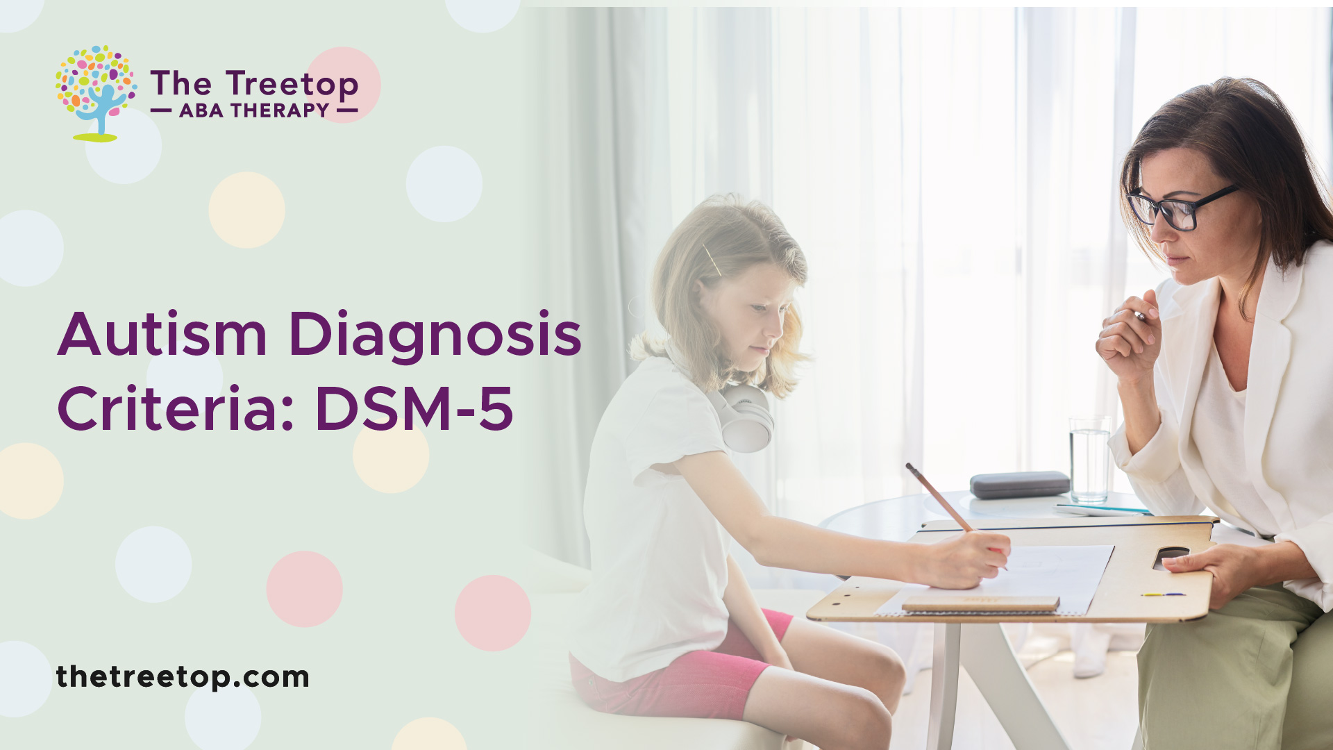 Autism Diagnosis Criteria: DSM-5