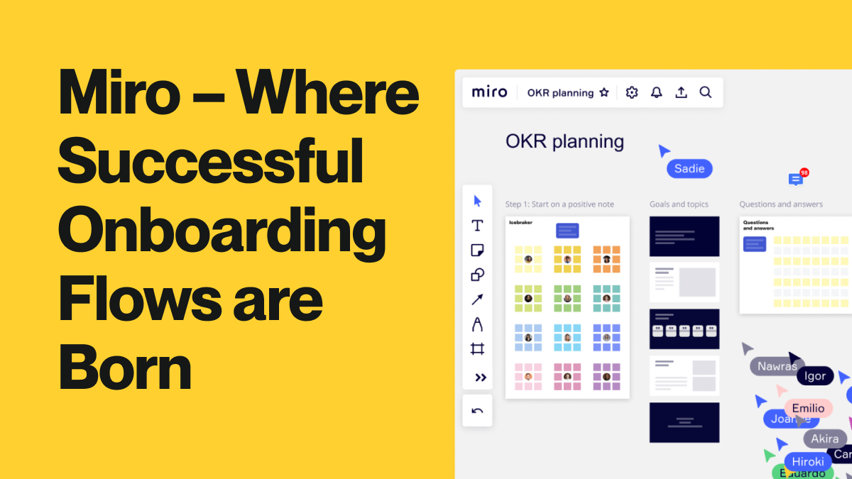 Miro – Where Successful Onboarding Flows are Born (Here’s How in 3 Steps)
