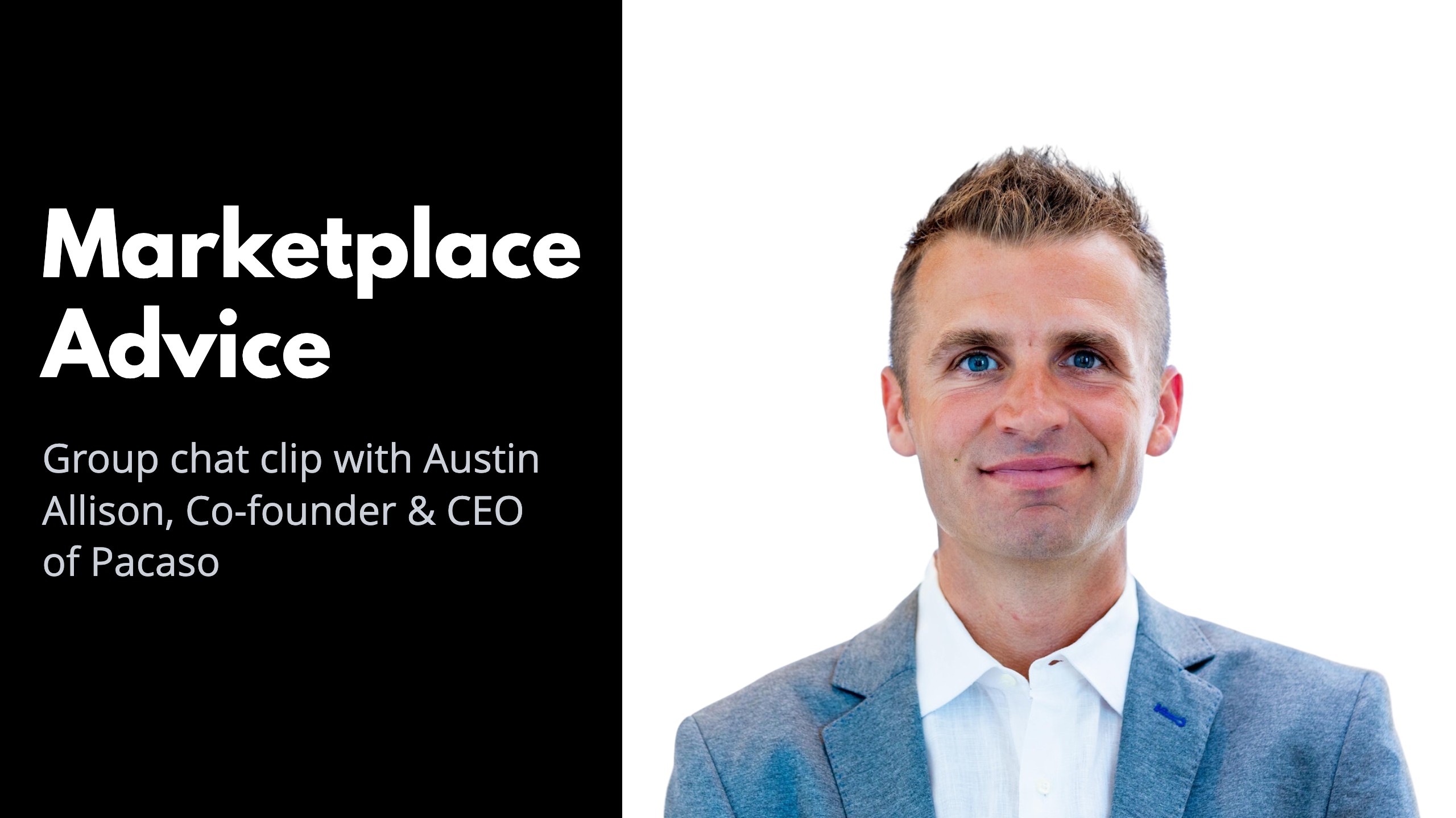 Austin Allison Sharing Parting Marketplace Advice