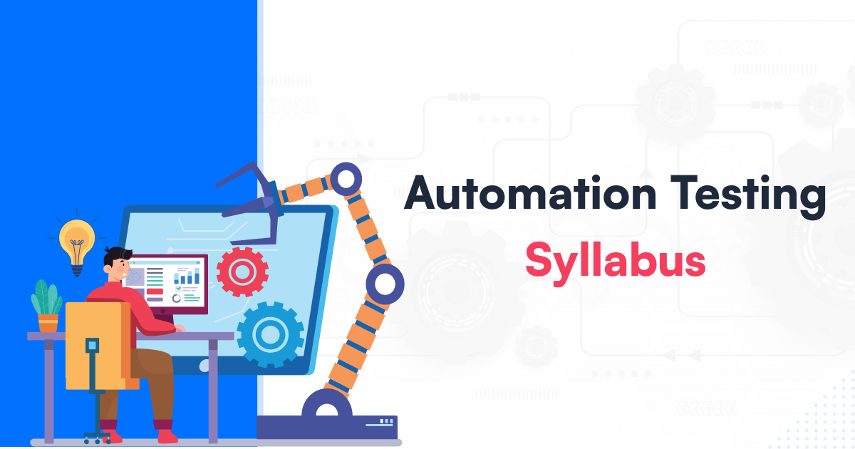 Automation Testing Syllabus A Detailed Road Map