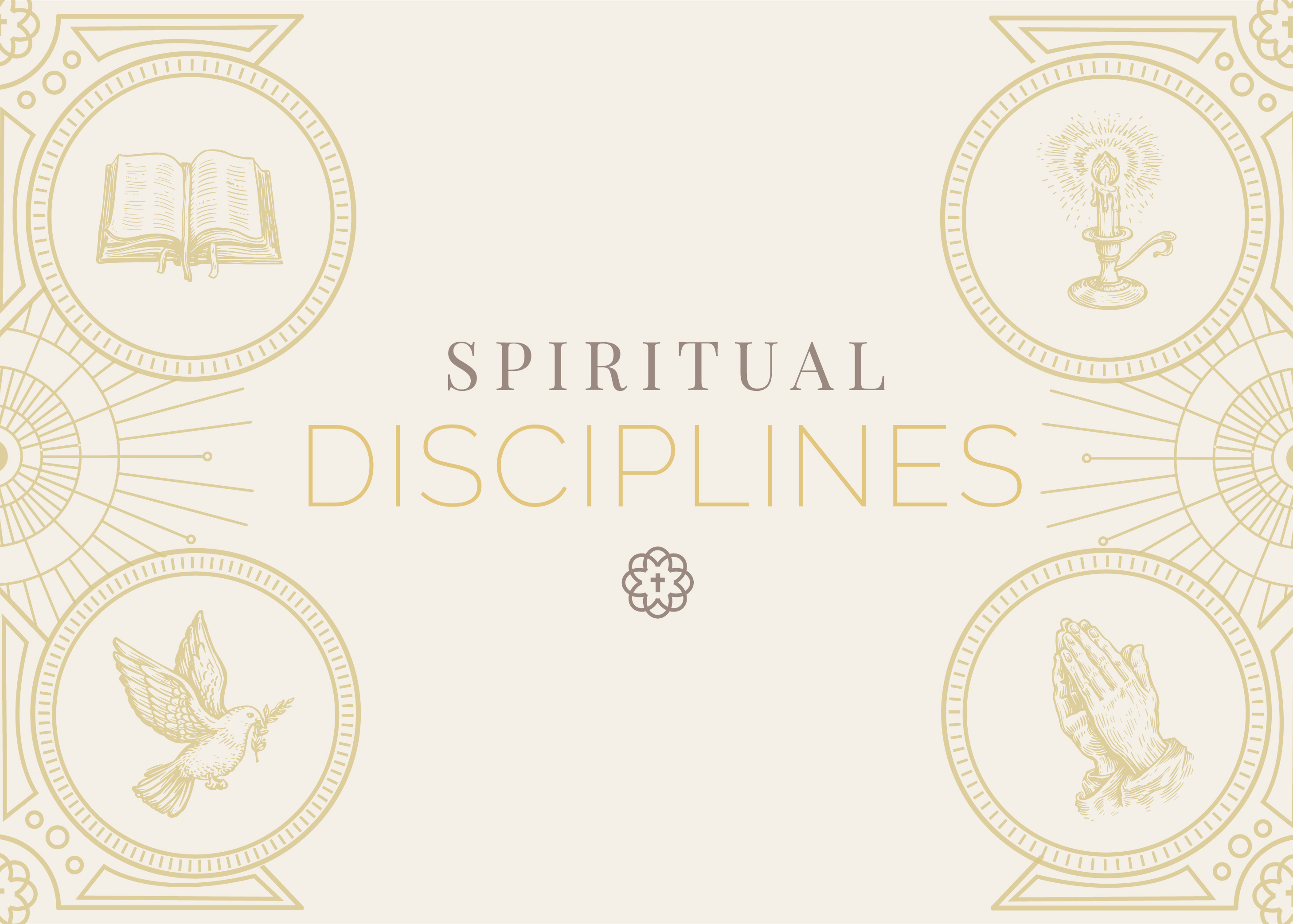 Week 3 | Holy Spirit | Spiritual Disciplines - Spiritual Discipline ...