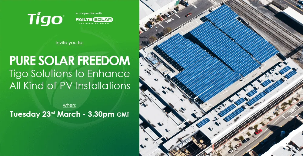 Webinar: Pure Solar Freedom (Ireland): Tigo Solutions to Enhance PV ...