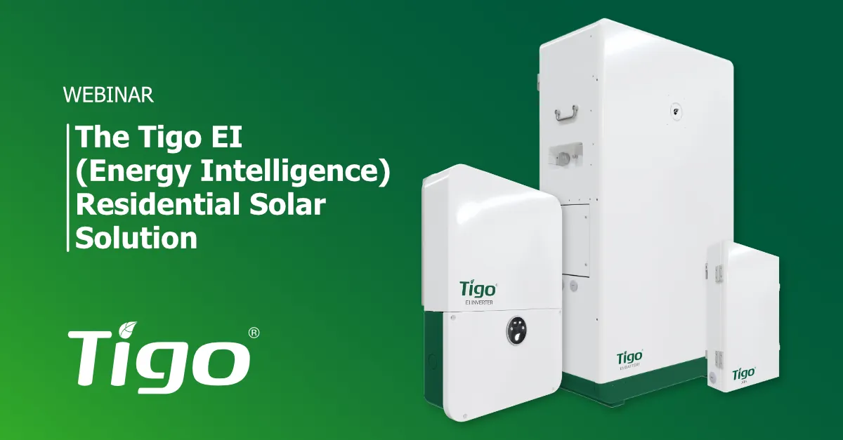 Webinar: The Tigo EI (Energy Intelligence) Residential Solar Solution ...