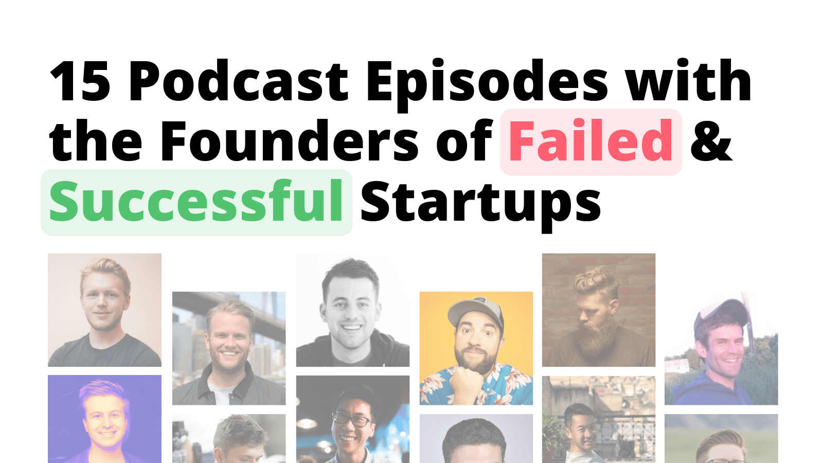 The Failory Podcast: Candid Talks with Failed Startup Founders