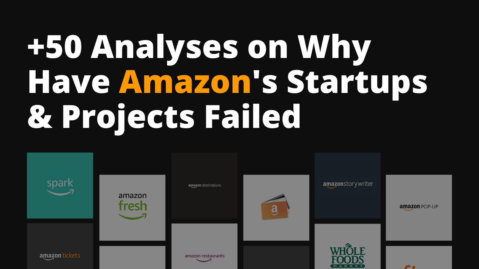 Amazon Cemetery: Learn from Amazon's +50 Failures