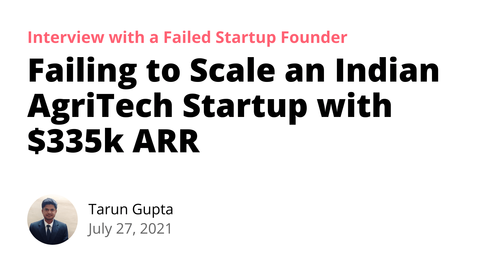 Failing to Scale an Indian AgriTech Startup with $335k ARR