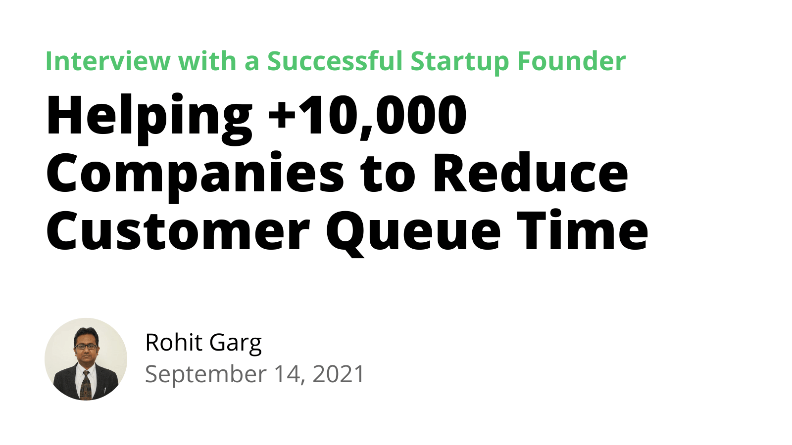 Helping +10,000 Companies Reduce Customer Queue Time