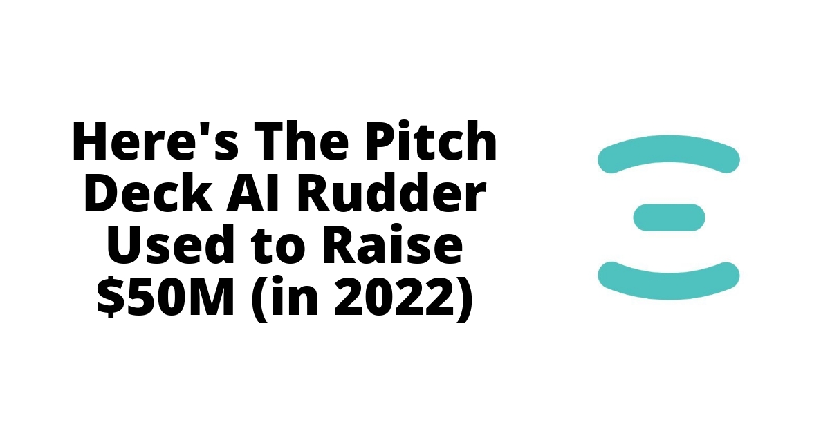 The Pitch Deck AI Rudder Used to Raise $50M