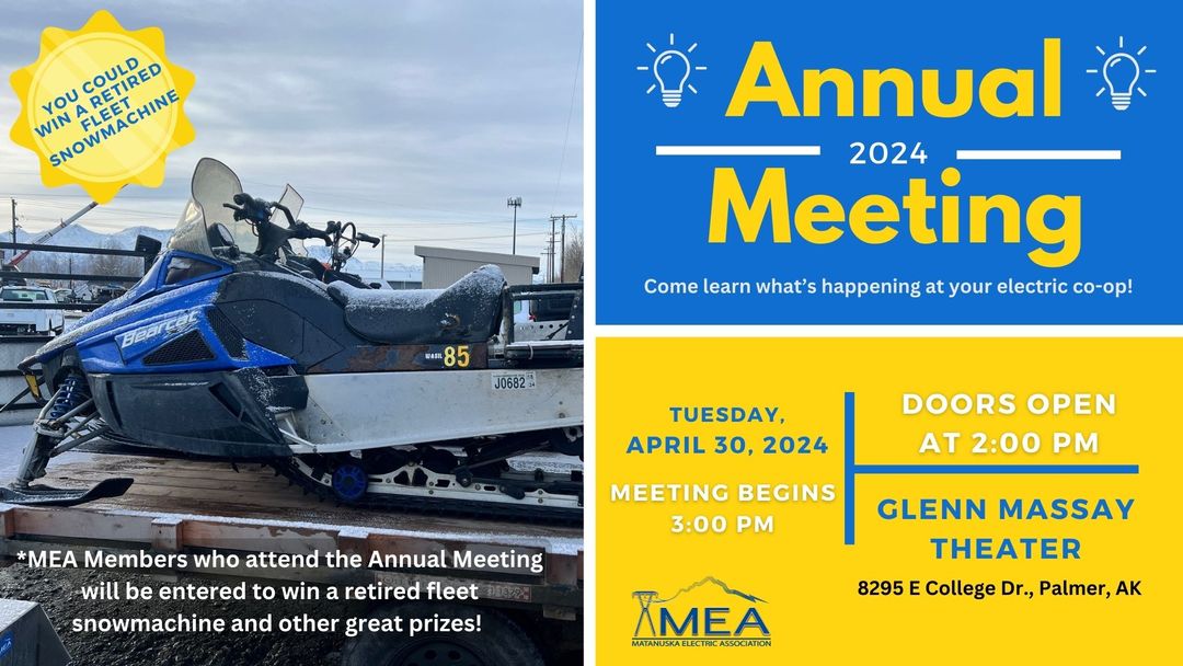 MEA 2024 Annual Meeting April 30 – Matanuska Electric Association, Inc.