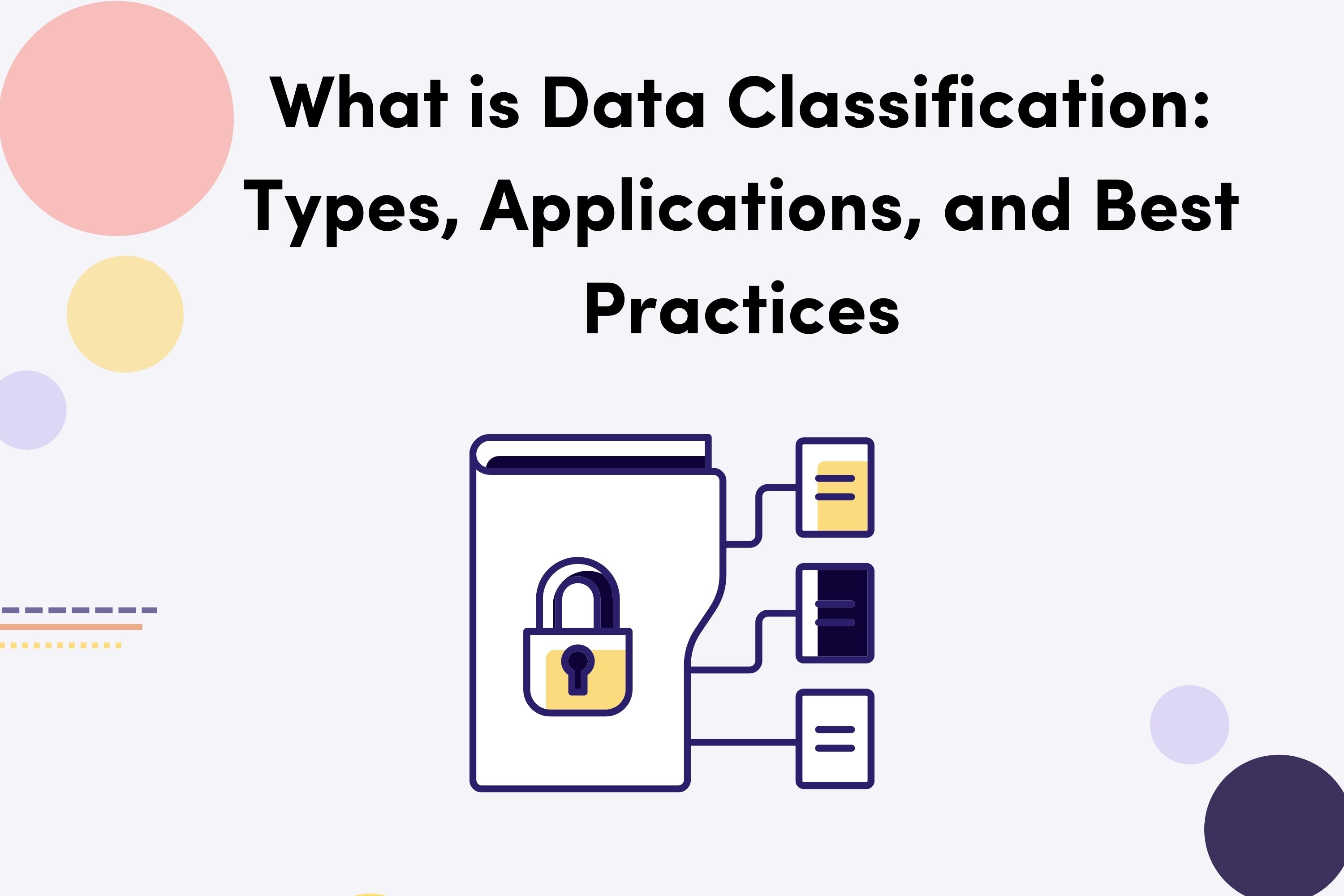 Data Classification Definition Types Best Practices
