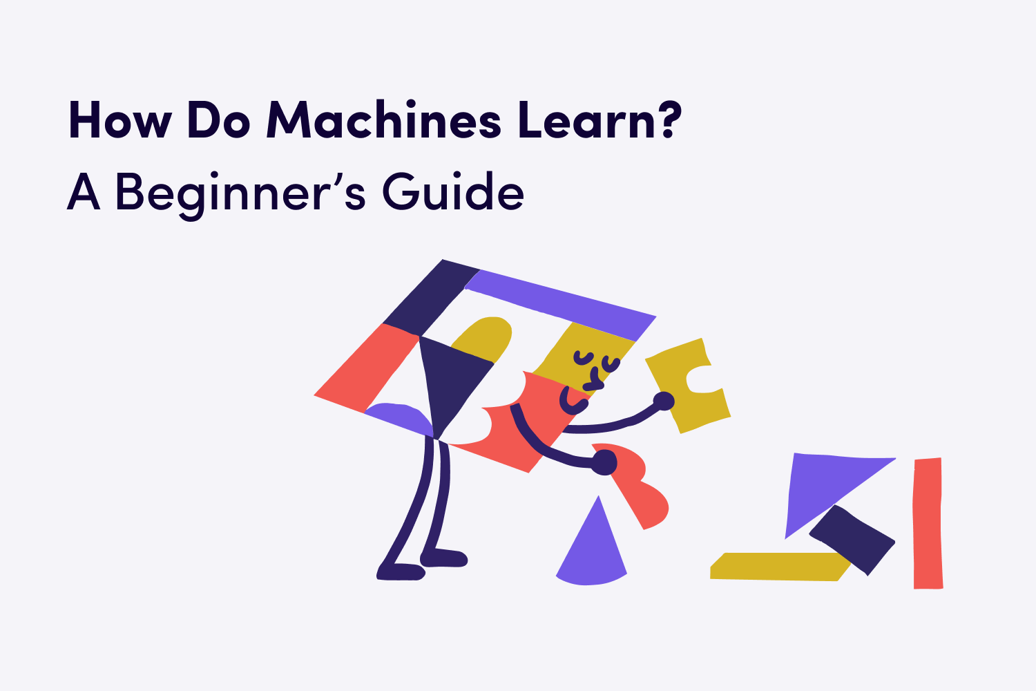 How Do Machines Learn? A Beginners Guide