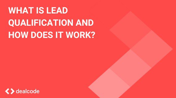 How lead qualification works | Dealcode
