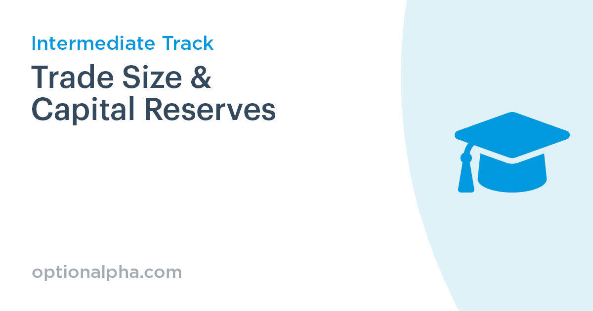 Options Portfolio Capital Reserves & Optimal Trade Size