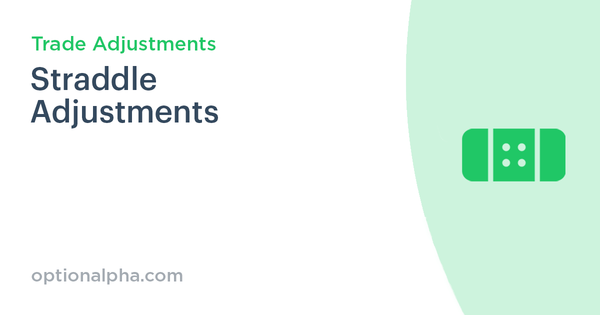 Straddle Adjustments | Option Alpha
