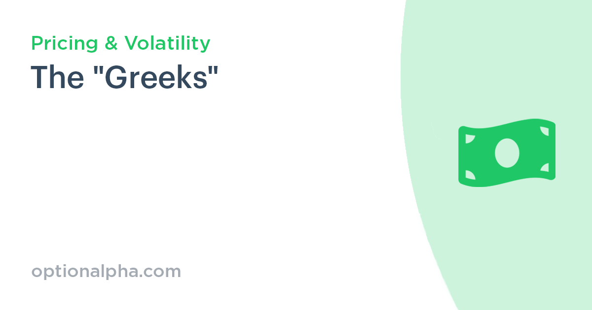 The "Greeks" | Option Alpha [Lesson]