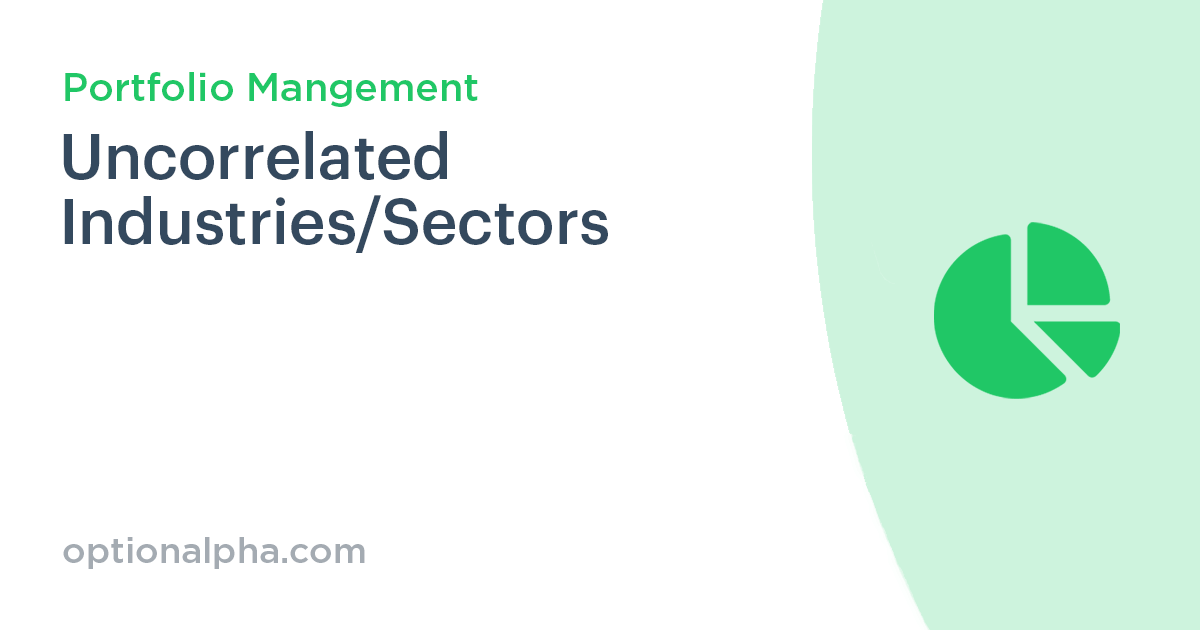 Uncorrelated Industries/Sectors | Option Alpha