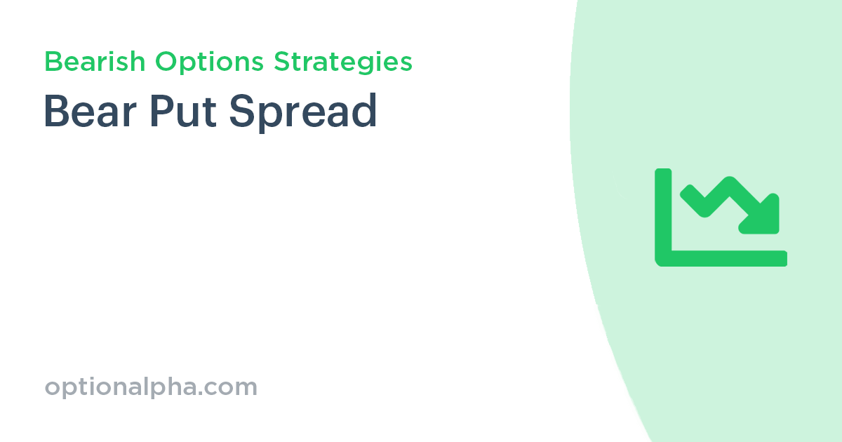 Bear Put Spread | Option Alpha