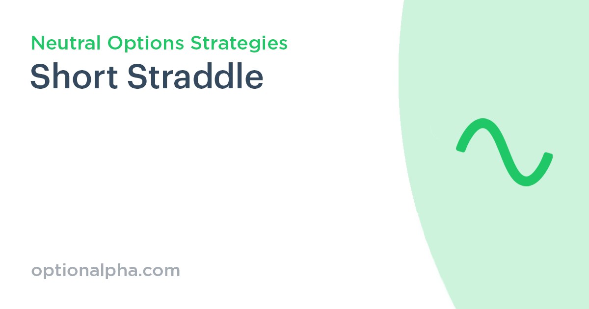Short Straddle Strategy | Option Alpha