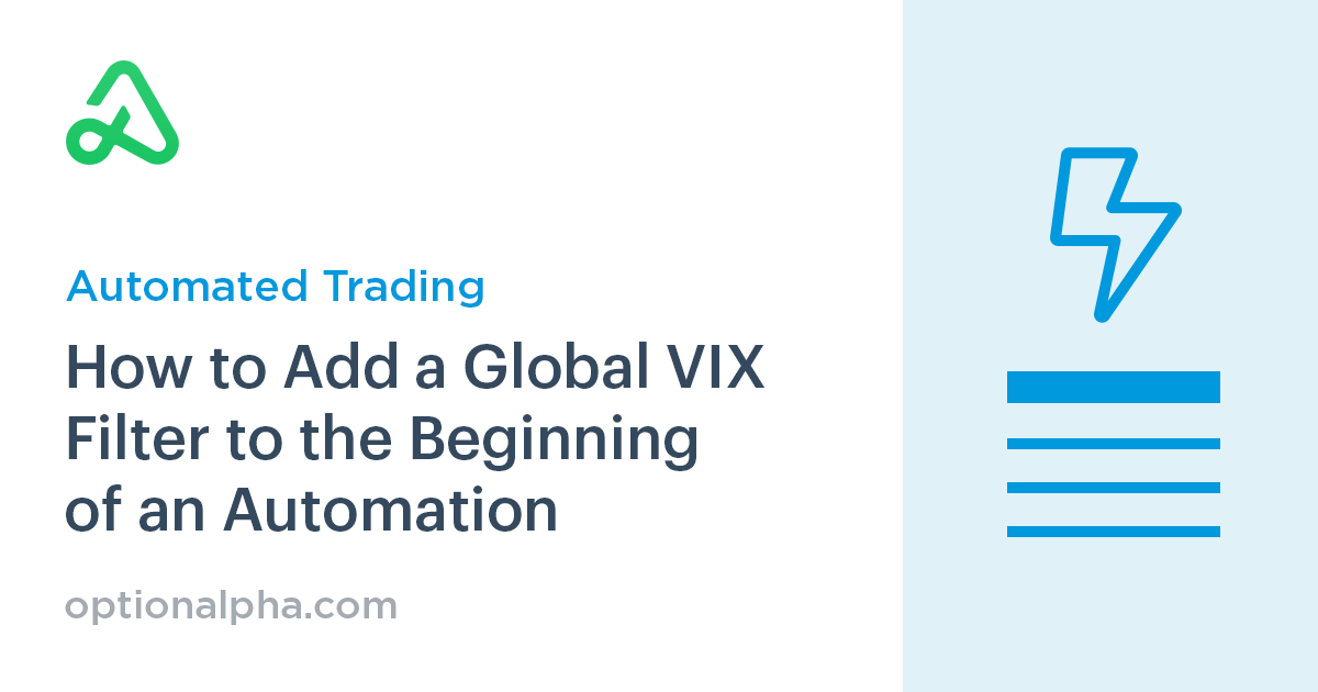 How to Add a VIX Filter to the Beginning of an Automation