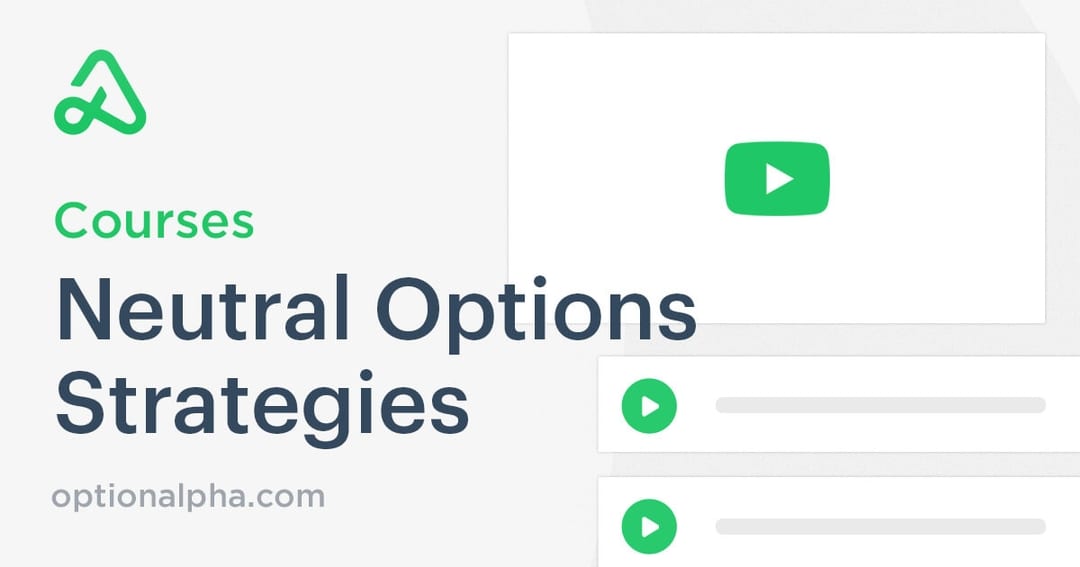 Free Neutral Options Strategies Course | Option Alpha