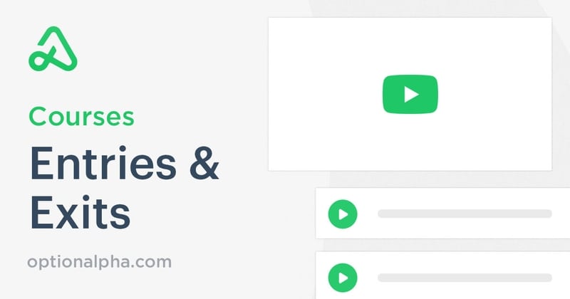 Free Options Trading Entries & Exits Course | Option Alpha